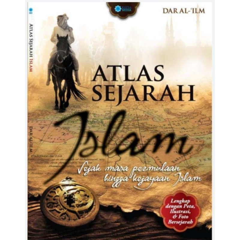 Jual Atlas Sejarah Islam Sejak Masa Permulaan hingga Kejayaan Islam by ...