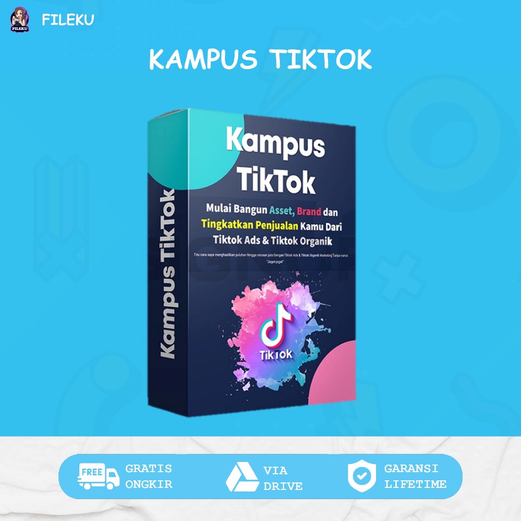 Jual Kampus Tiktok - Bangun Bisnis Penjualan Laris Dari Tik tok Ads Dan Organik Marketing ...