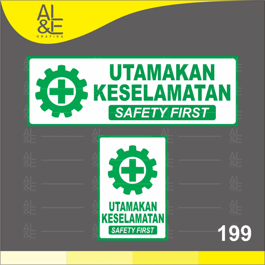 Jual 199 - STIKER UTAMAKAN KESELAMATAN, SAFETY FIRST - VINYL STIKER ...