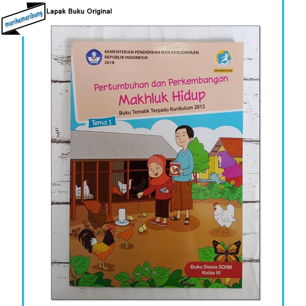 Jual Buku Siswa Tematik Kelas 3 SD/MI Tema 1 Pertumbuhan dan Perkembangan Makhluk Hidup Kur 2013 ...