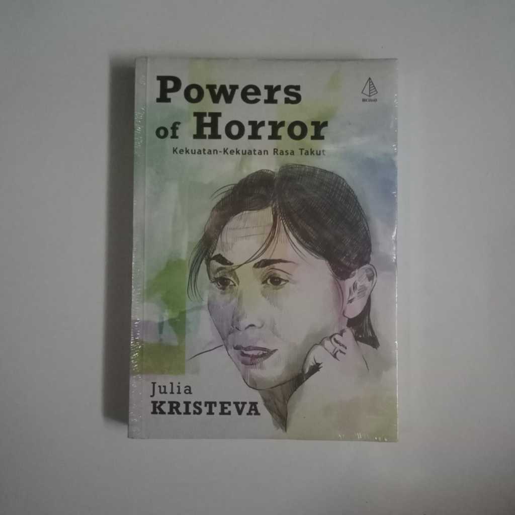 Jual Buku Powers of Horror - Kekuatan-kekuatan Rasa Takut - Julia ...