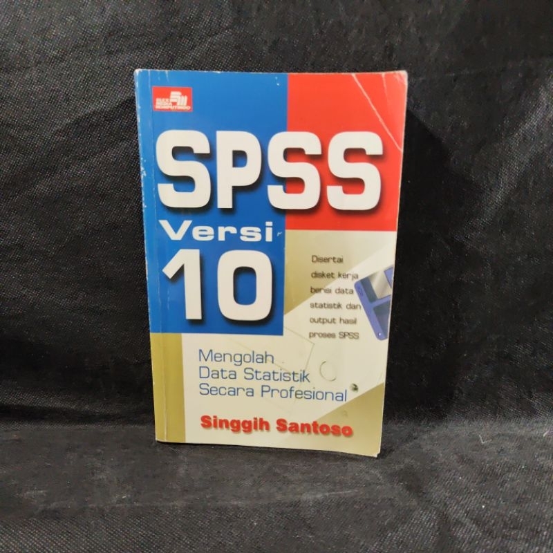 Jual Buku Spss Versi 10, Singgih Santoso, PT Elex Media Komputindo ...