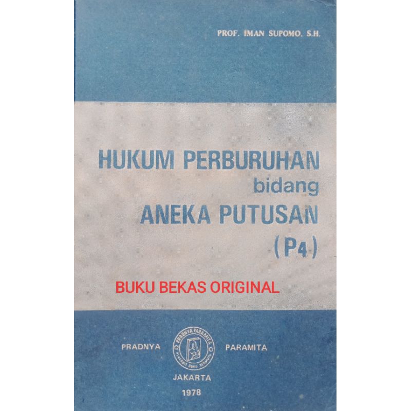 Jual Hukum Perburuhan Bidang Aneka Putusan P4 Iman Supomo Pradnya Paramita Jakarta Kode K-Hk 008 ...
