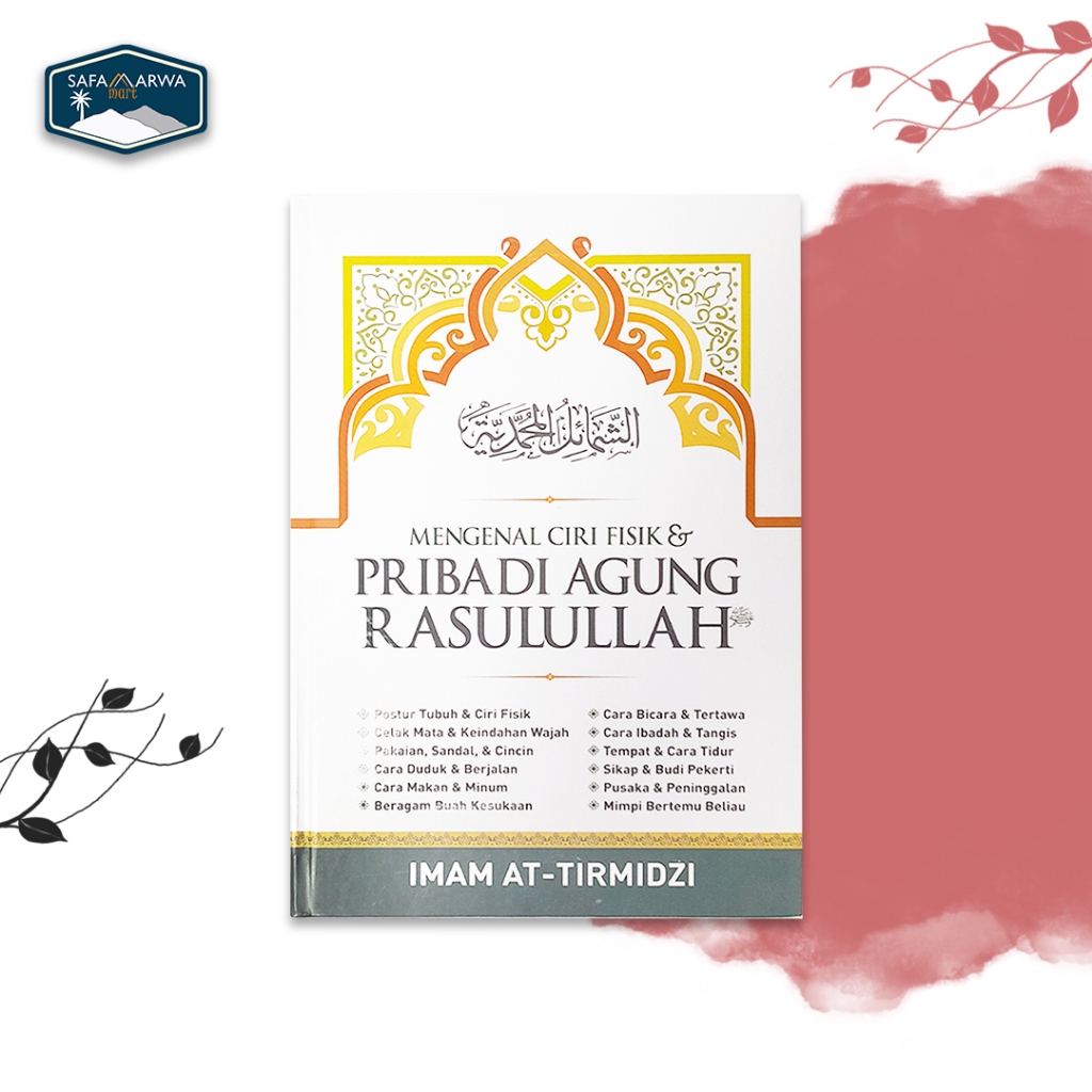 Jual Buku Mengenal Ciri Fisik & Pribadi Agung Rasulullah SAW - IMAM AT ...