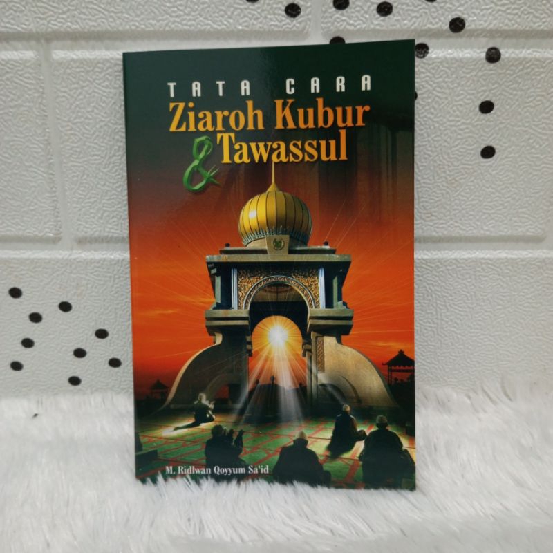 Jual buku tata cara ziyarah kubur dan tawassul | Shopee Indonesia