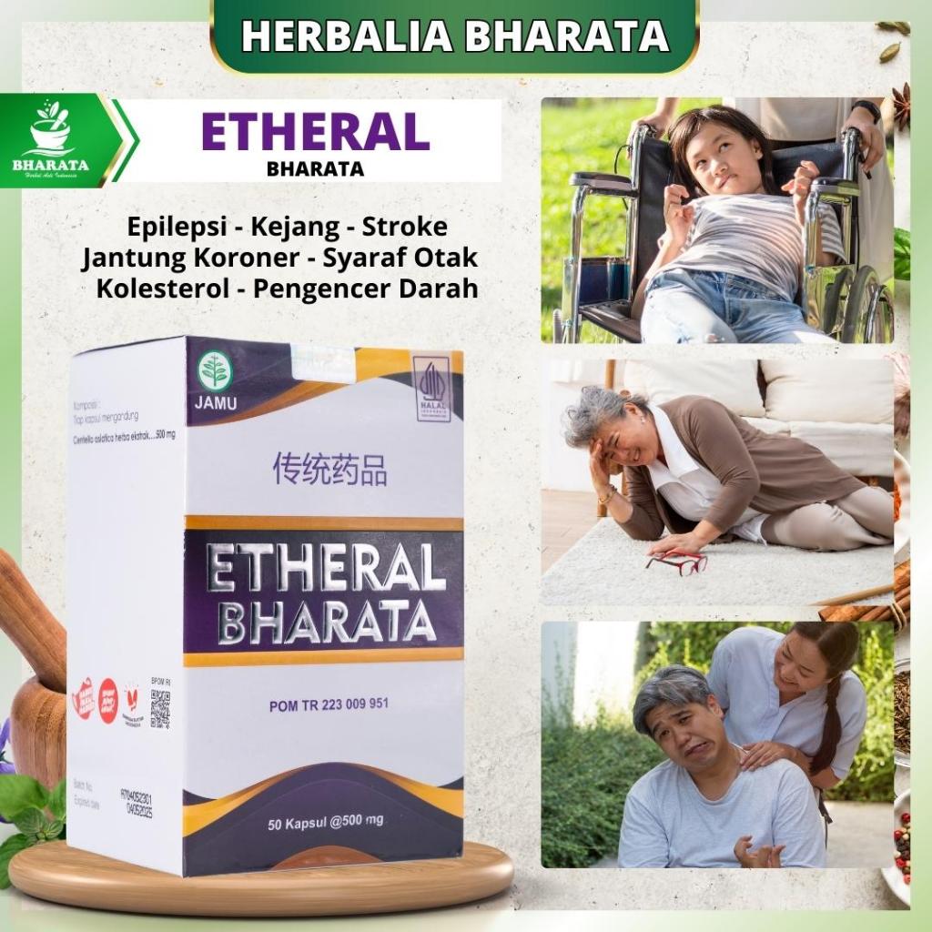Jual Etheral Bharata Obat Herbal Epilepsi Stroke Kejang Ayan Jantung Penyumbatan Darah 100% ...