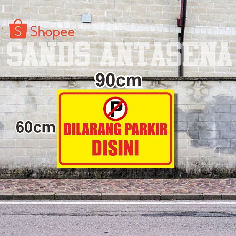 Jual BANER DILARANG PARKIR DISINI BANER CUSTOM UKURAN 90x60 cm | Shopee ...