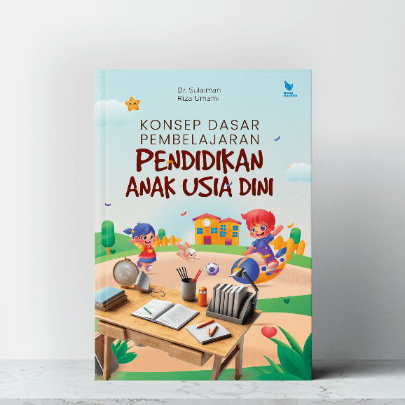Jual Buku Konsep Dasar Pembelajaran Pendidikan Anak Usia Dini - Dr. Sulaiman dan Riza Umami ...
