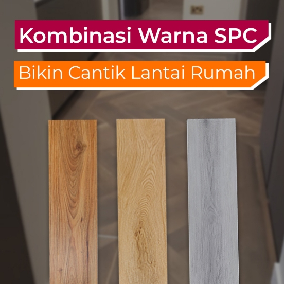 Jual Lantai SPC 4mm Modern Dekorindo | SPC Flooring | Lantai SPC Motif Kayu | Lantai Anti Rayap ...