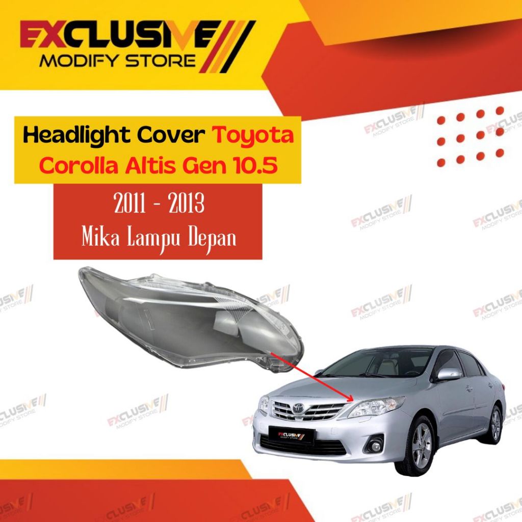 Jual KACA MIKA LAMPU TOYOTA COROLLA ALTIS GEN 10.5 (2011 - 2013 ...