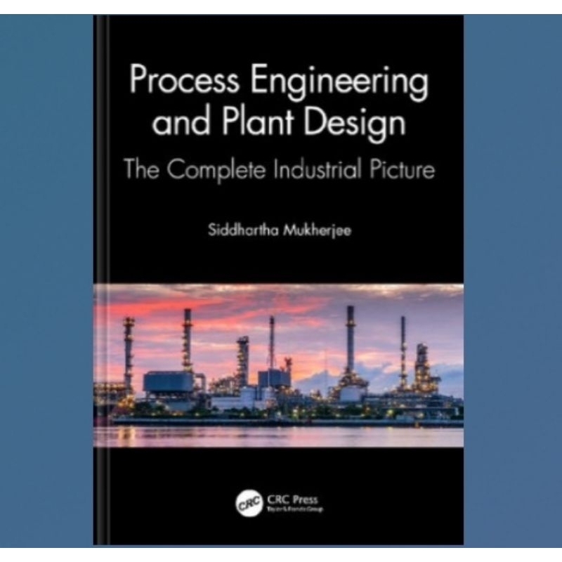 Jual Buku Process Engineering And Plant Design : The Complete ...