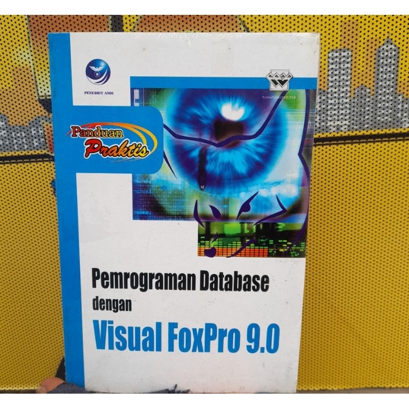 Jual Pemrograman Database dengan Visual FoxPro 9.0 - Wahana Komputer ...