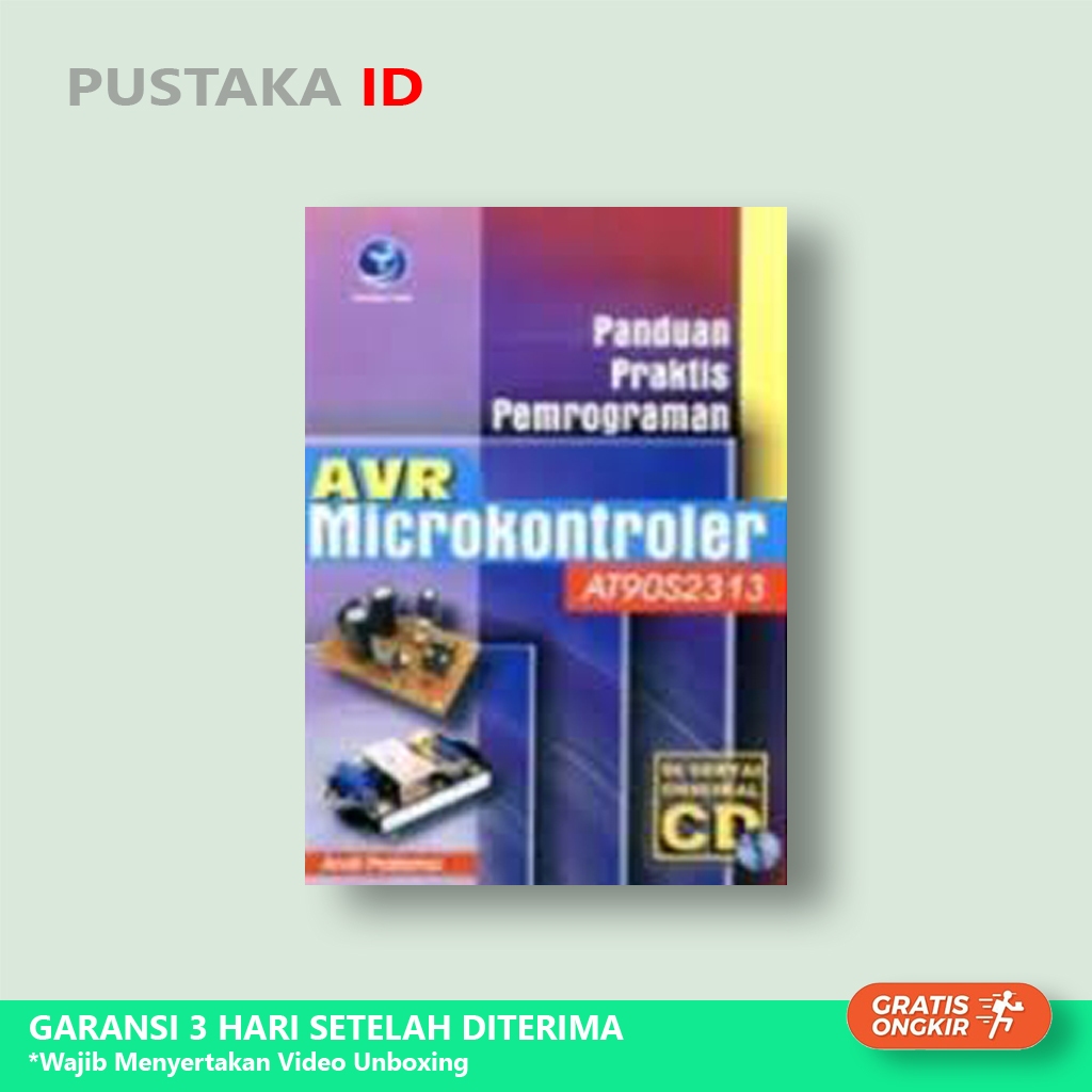 Jual Buku Panduan Praktis: Pemrograman AVR Microkontroler AT90S2313 ...