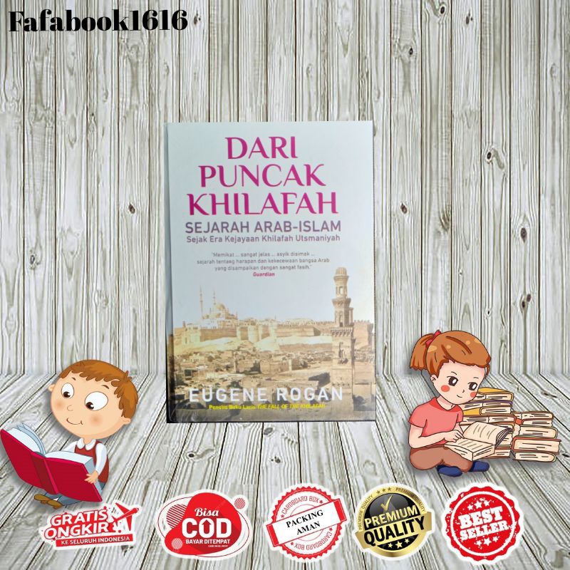 Jual Dari Puncak Khilafah Sejarah Arab-Islam Sejak Era Kejayaan ...