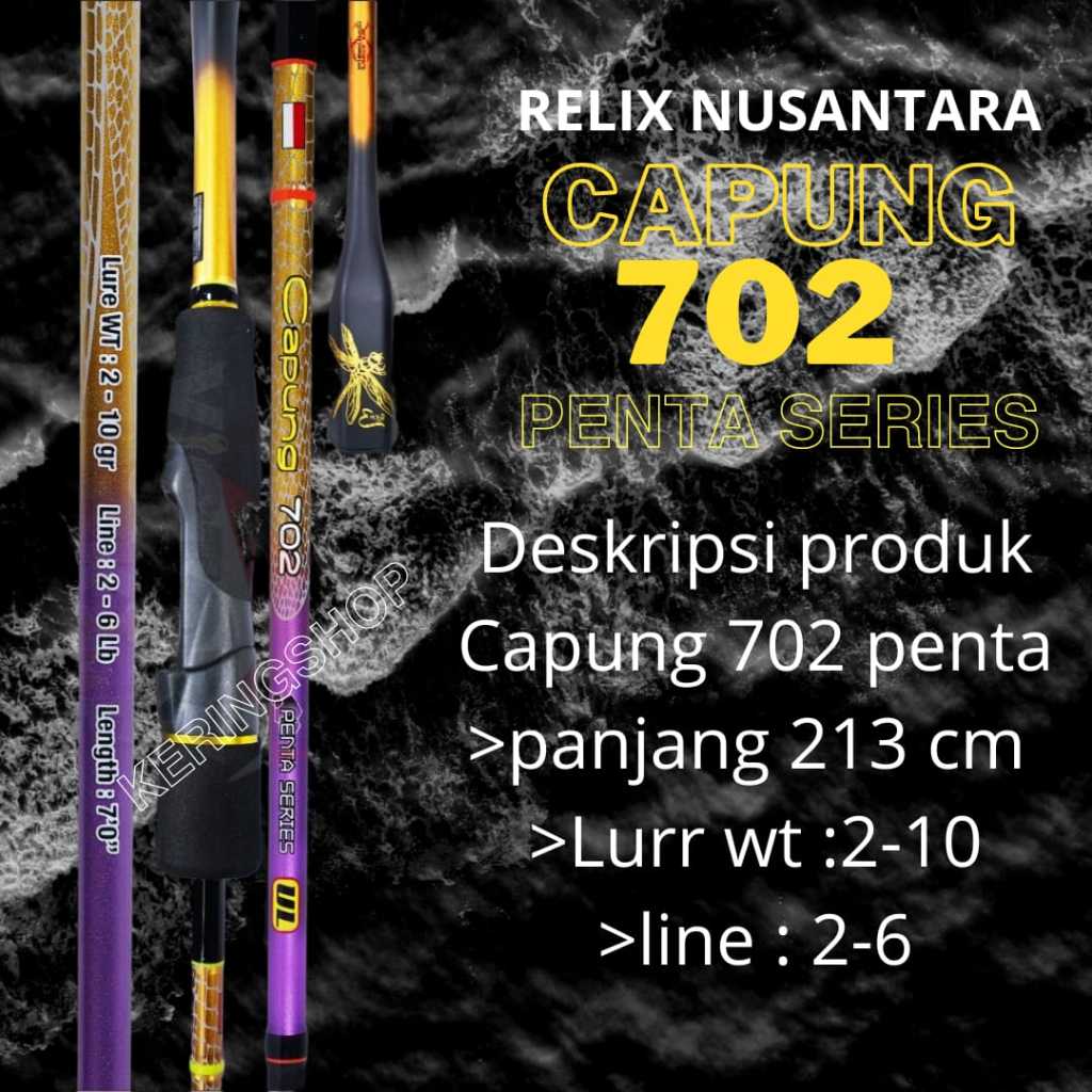 Jual Joran RELIX NUSANTARA CAPUNG 702 (SPINNING) | Shopee Indonesia