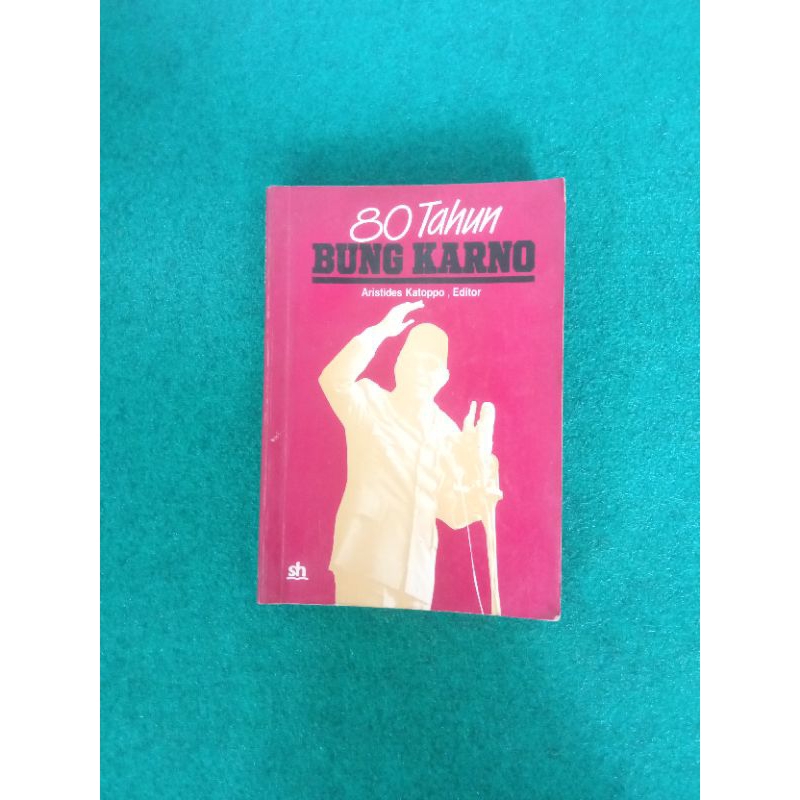 Jual ORIGINAL Buku 80 Tahun Bung Karno - (ed.) Aristides Katoppo ...