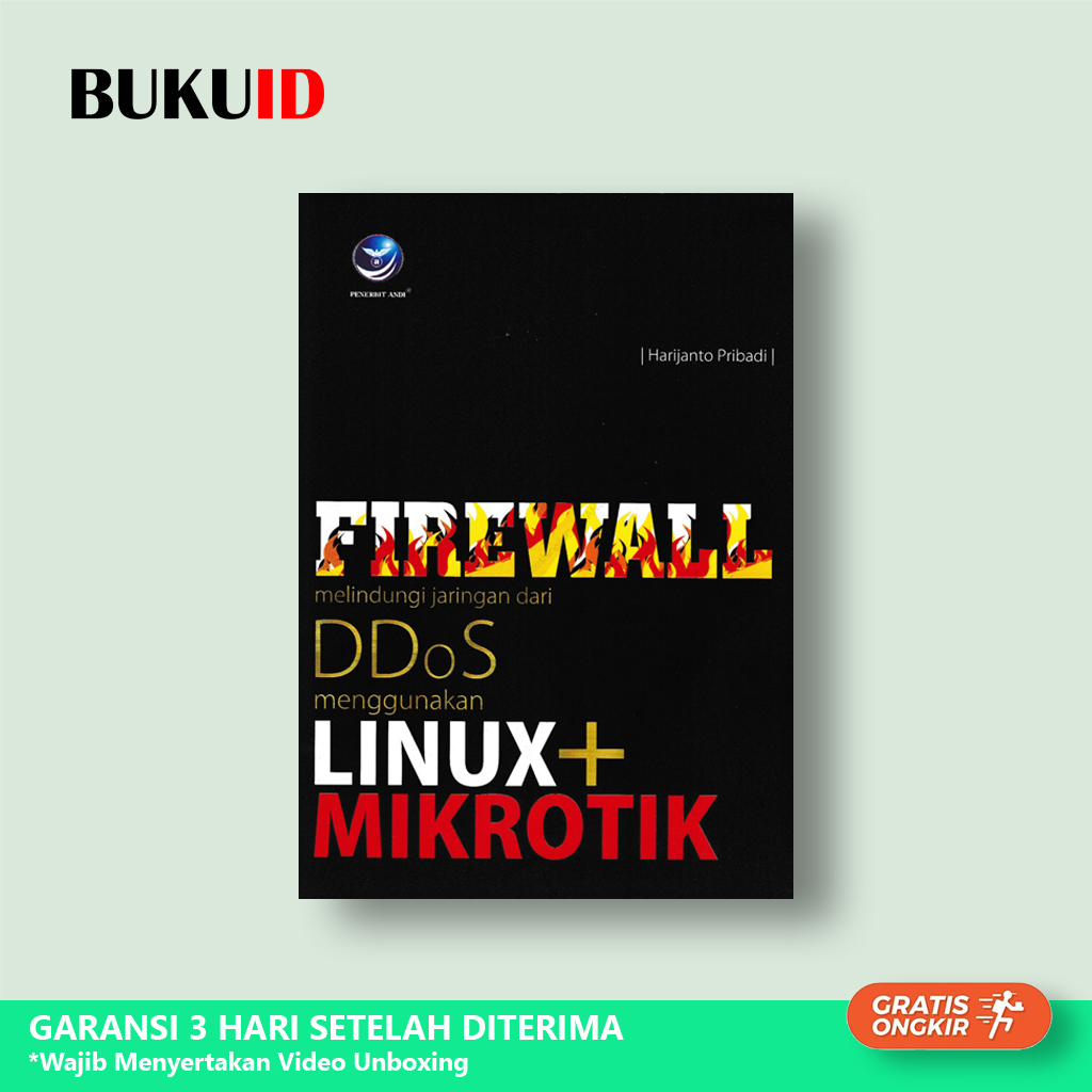 Jual Buku Firewall Melindungi Jaringan Dari DDoS Menggunakan Linux + Mikrotik - Original ...