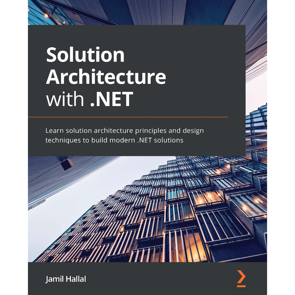Jual Solution Architecture with NET Learn solution architecture principles and design techniques ...