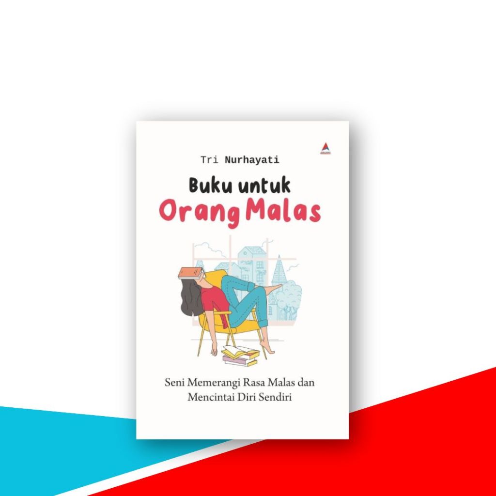 Jual Buku Untuk Orang Malas , Buku Untuk Orang Malas, Seni Memerangi ...