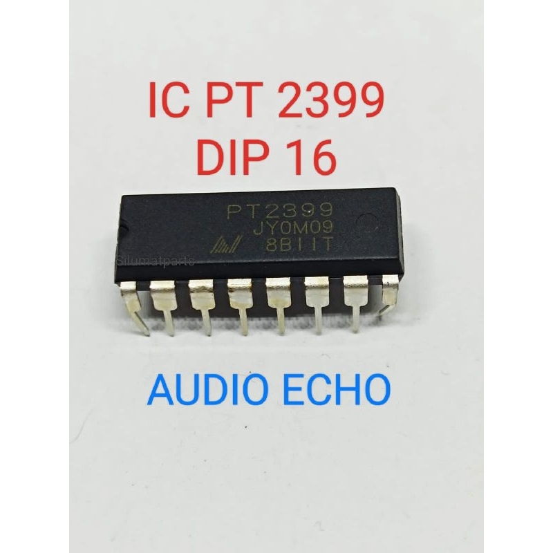 Jual IC PT2399 PT 2399 DIP-16 / PT2399 AUDIO ECHO | Shopee Indonesia