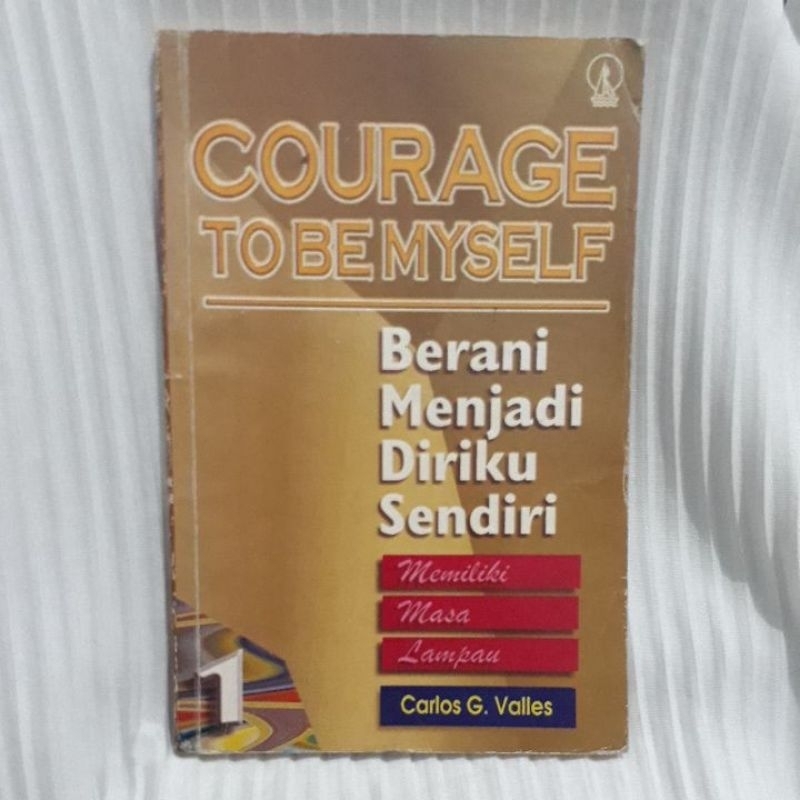 Jual COURAGE TO BEMYSELF MOTIVASI (BERANI MENJADI DIRIKU SENDIRI ...