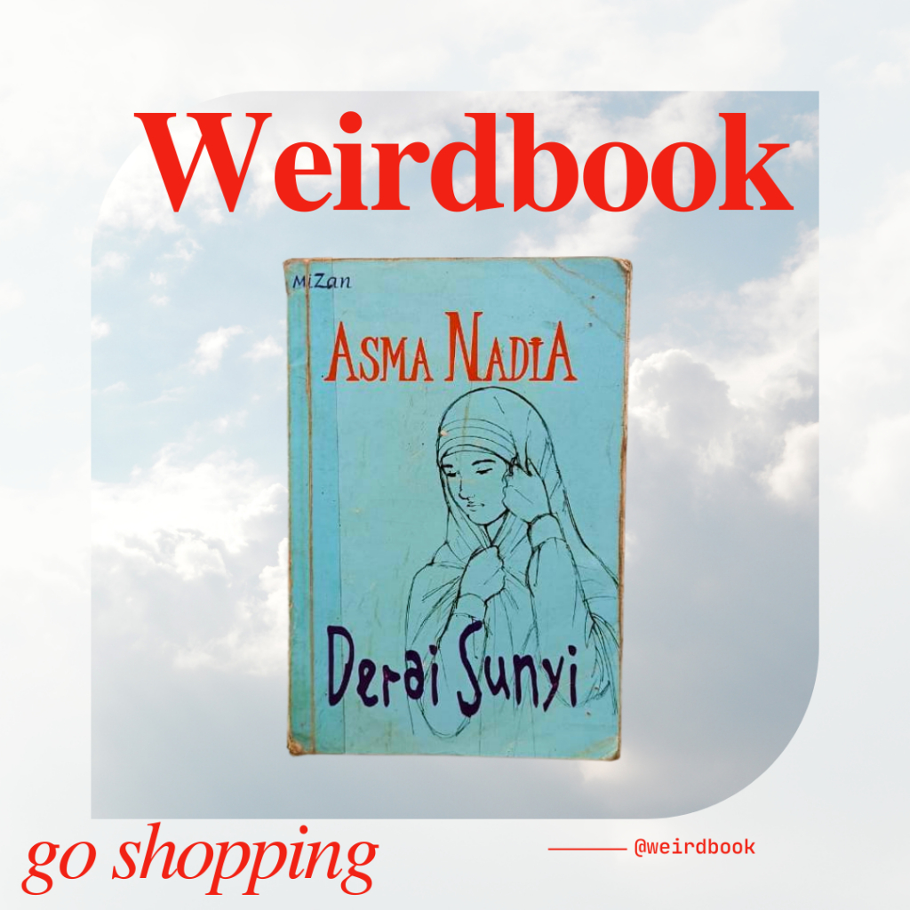 Jual Buku Derai Sunyi Karya Asma Nadia | Shopee Indonesia