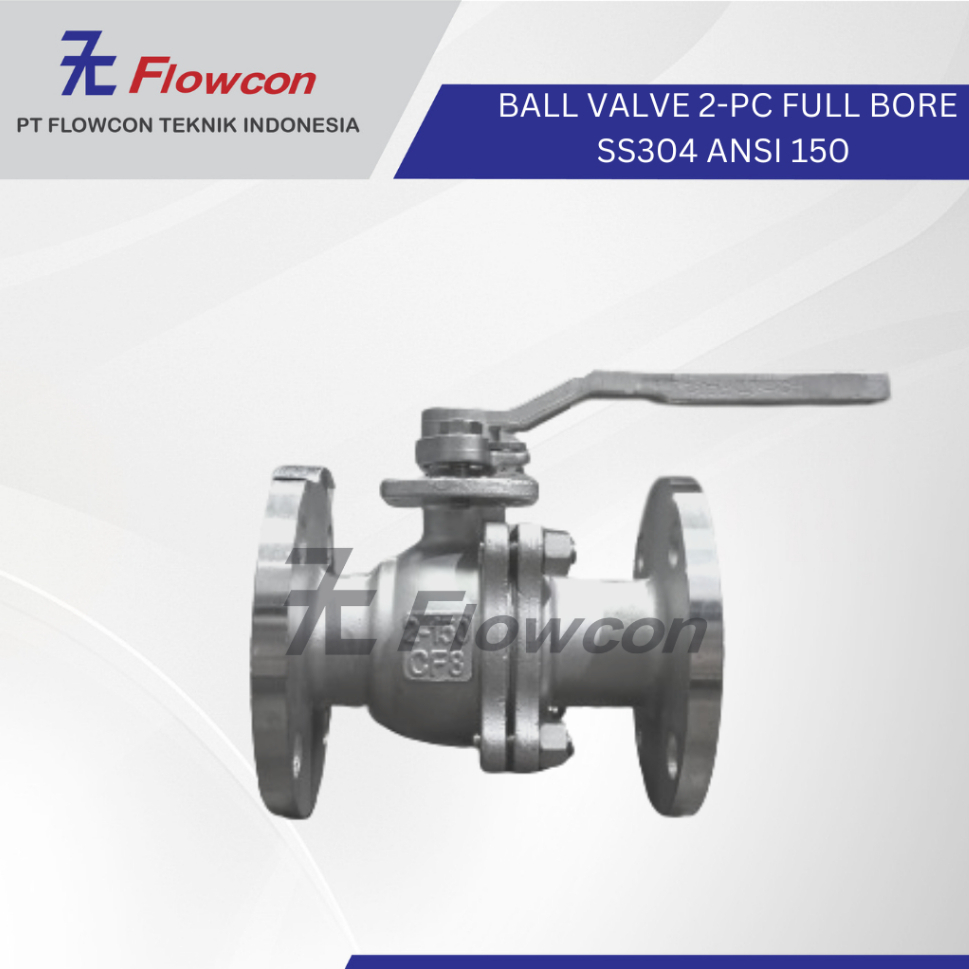 Jual BALL VALVE 2PC FULL BORE REAL SS304 ANSI 150 SIZE 2" - 4" FLOWCON | Shopee Indonesia