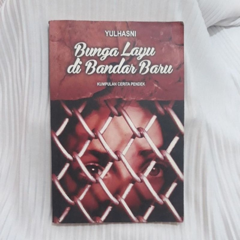 Jual KUMPULAN CERITA PENDEK (BUNGA LAYU DI BANDAR BARU) | Shopee Indonesia