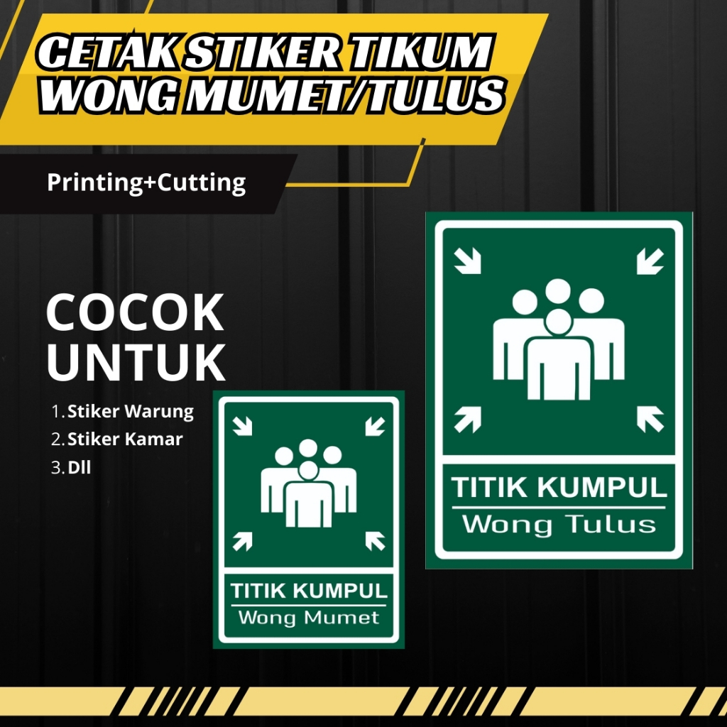 Jual Stiker Titik Kumpul Wong Tulus / Titik Kumpul Wong Mumet Printing ...