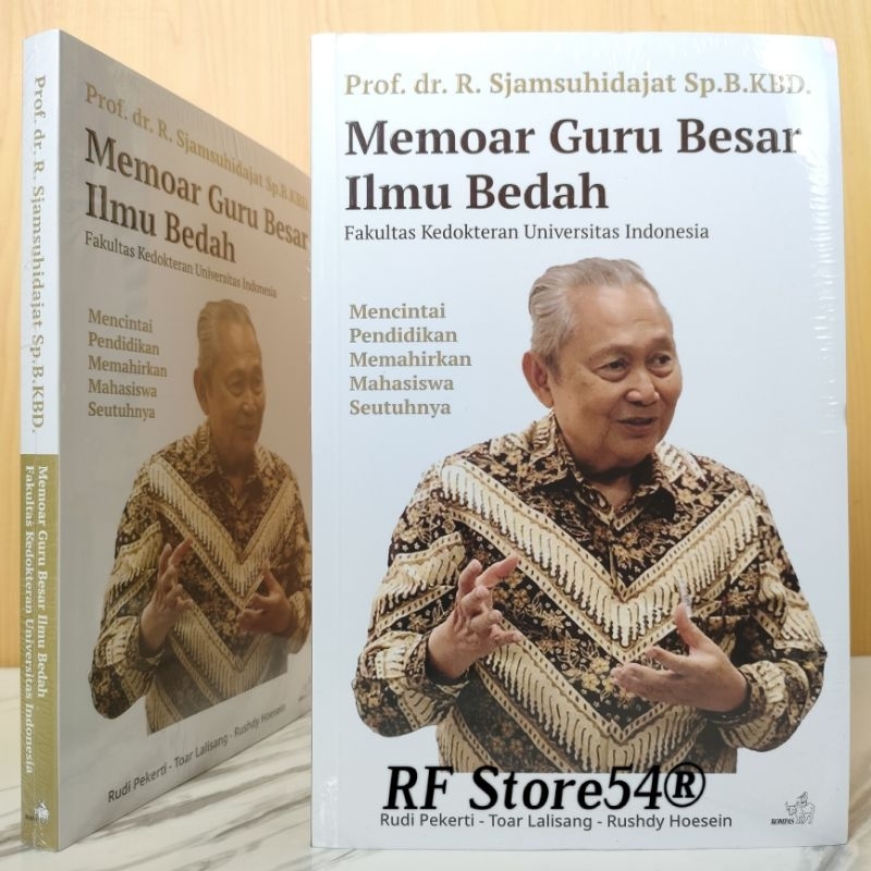 Jual Prof. dr. R. Sjamsuhidajad - Memoar Guru Besar Ilmu Bedah Fakultas Kedokteran Universitas ...