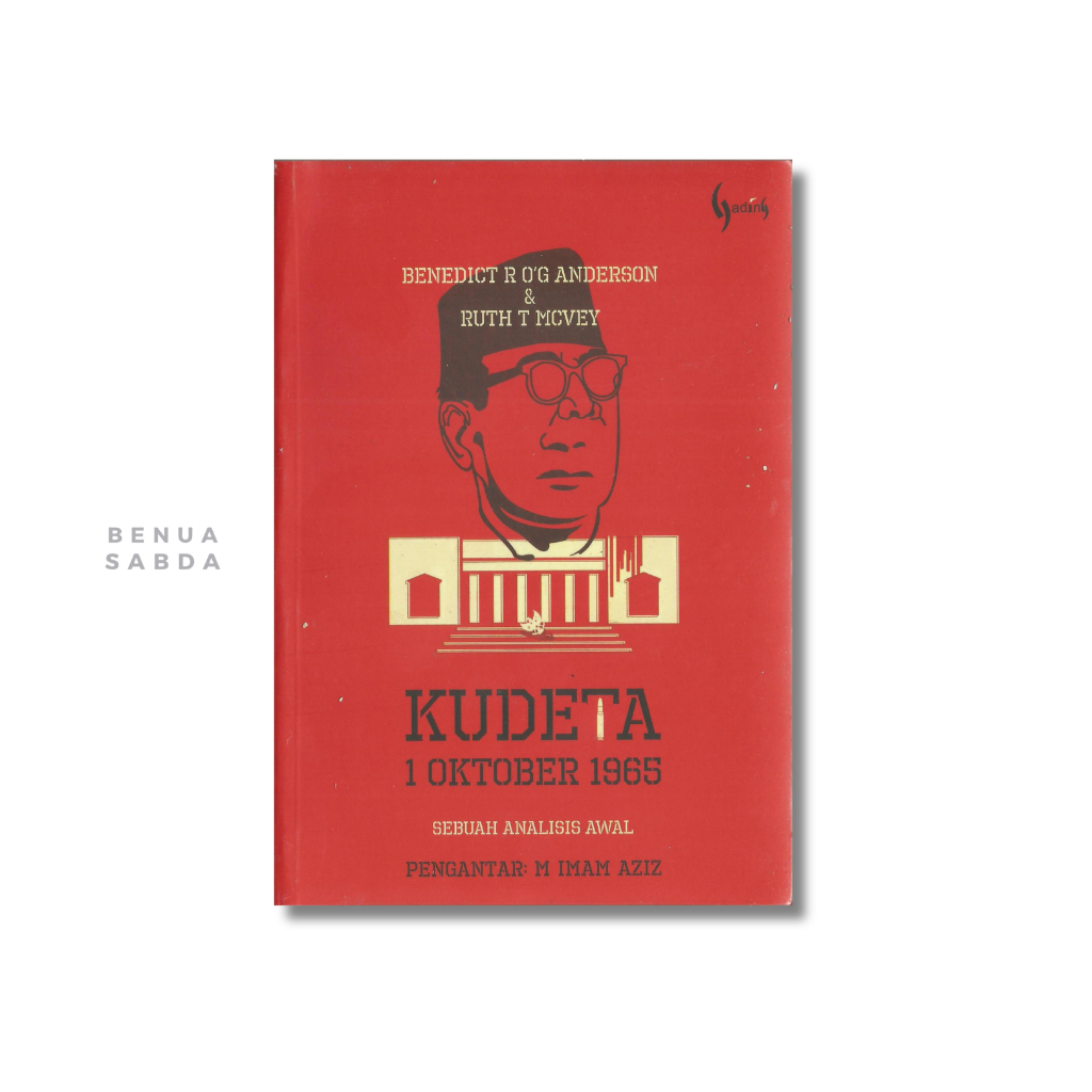 Jual Buku Kudeta 1 Oktober 1965 Sebuah Analisis Awal - Benedict R'OG ...