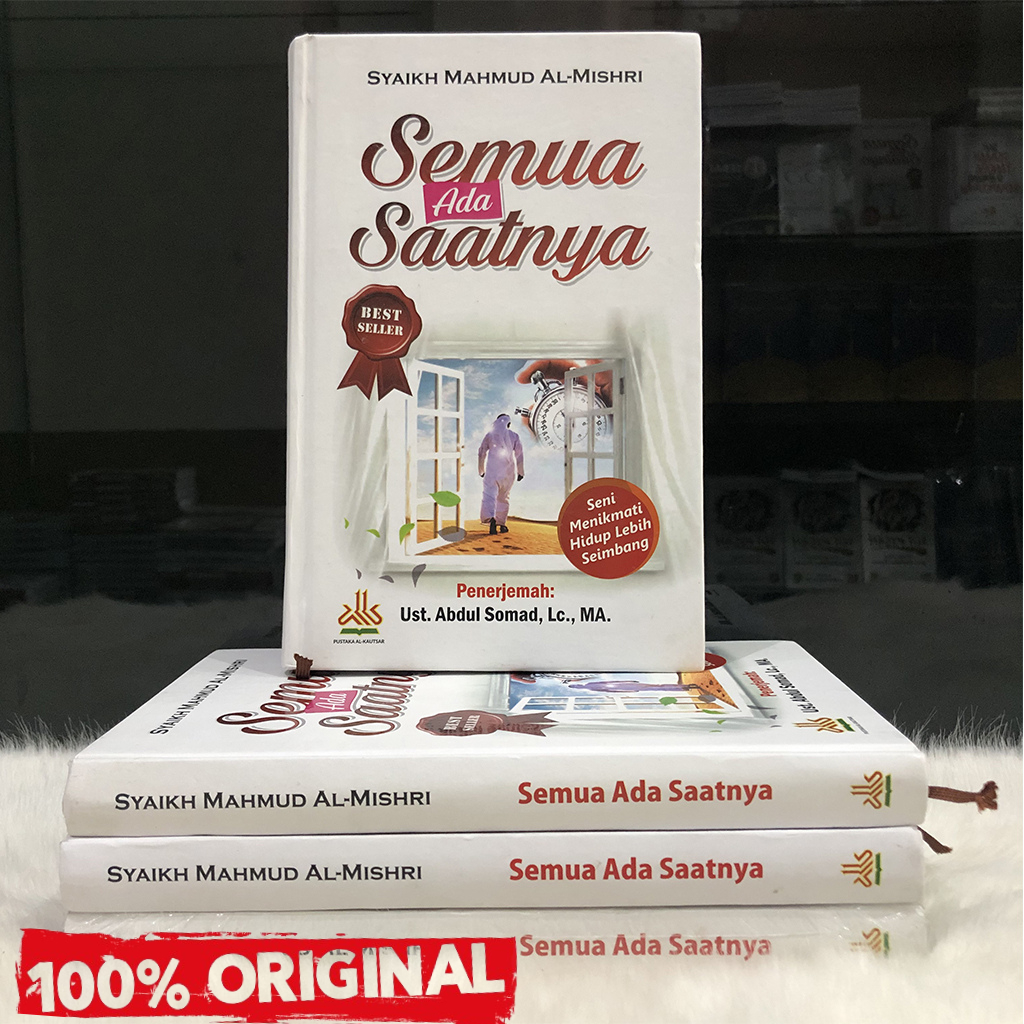 Jual Buku SEMUA ADA SAATNYA: Seni Menikmati Hidup Lebih Seimbang - Ustadz Abdul Somad UAS ...