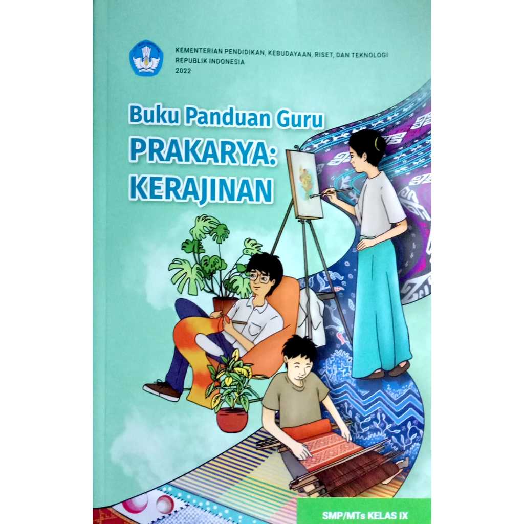 Jual BUKU GURU PRAKARYA: KERAJINAN KELAS 9 KURIKULUM PENGGERAK-MERDEKA SMP/MTS | Shopee Indonesia