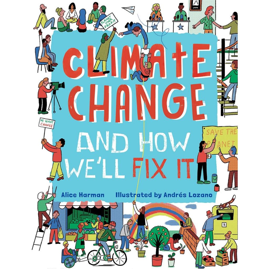 Jual Climate Change and How We'll Fix It: The Real Problem and What We ...
