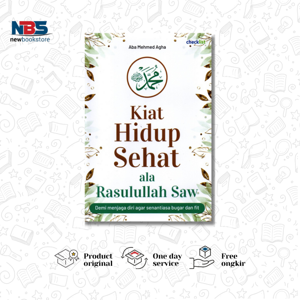 Jual Kiat Hidup Sehat ala Rasulullah Saw : Demi Menjaga Diri Agar ...