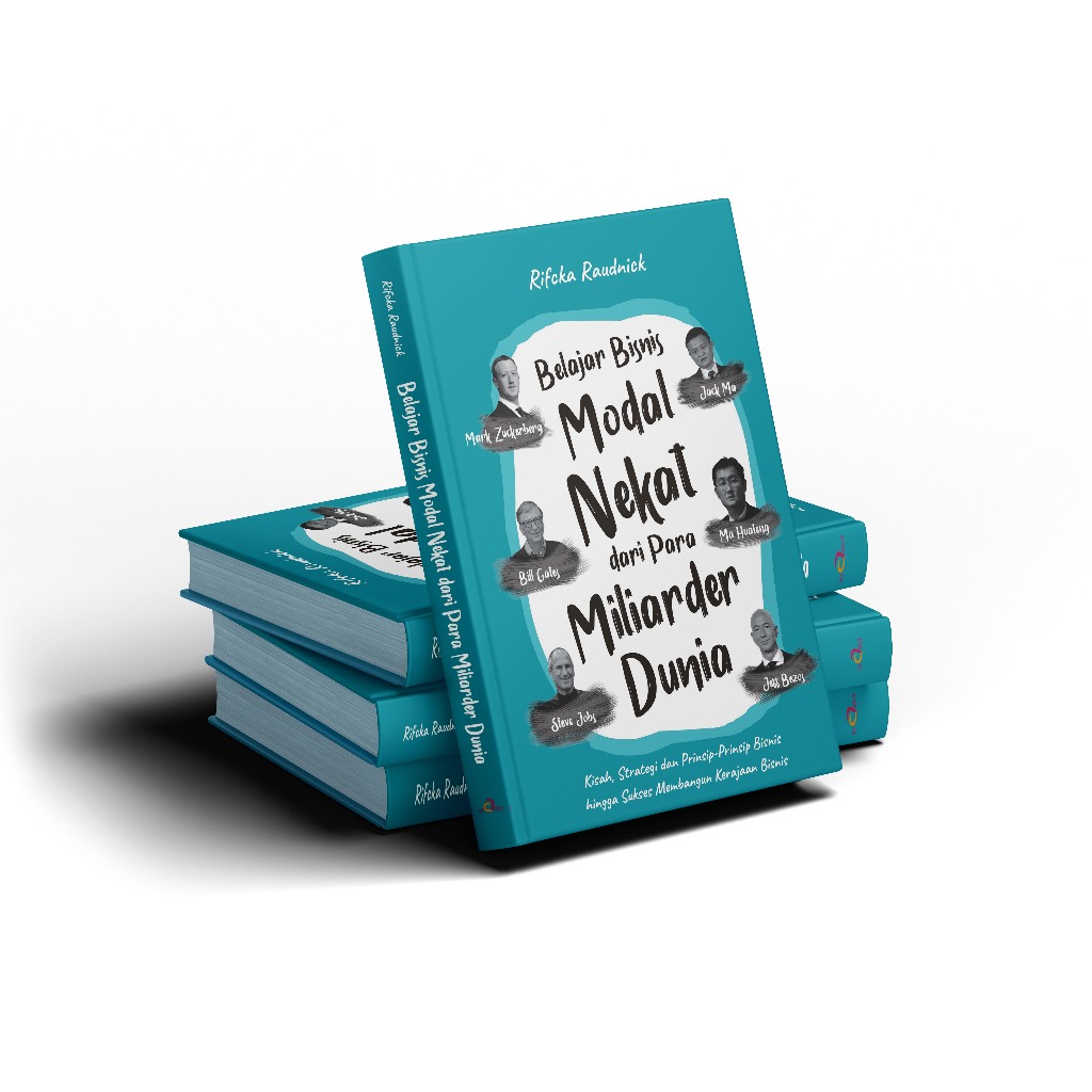 Jual Buku Belajar Bisnis Modal Nekat Dari Para Miliarder Dunia: Kisah, Strategi dan Prinsip ...