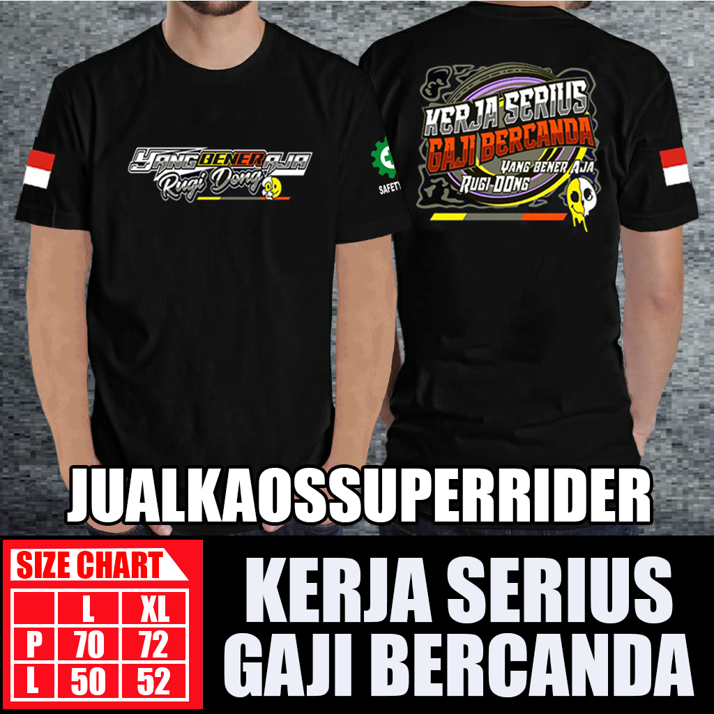 Jual KAOS PRIA YANG BENER AJA RUGI DONG KERJA SERIUS GAJI BERCANDA | O ...
