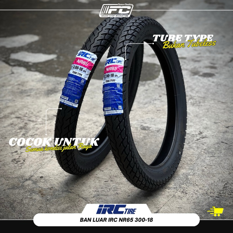 Jual BAN LUAR IRC NR65 RING 18 UKURAN 300 PRODUKSI 2025 (Harga Sepasang) | Shopee Indonesia