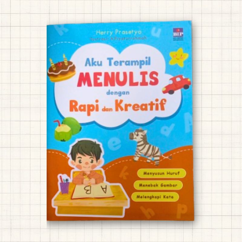Jual Buku Aku Terampil Menulis Rapi dan Kreatif Buku Belajar Menulis ...
