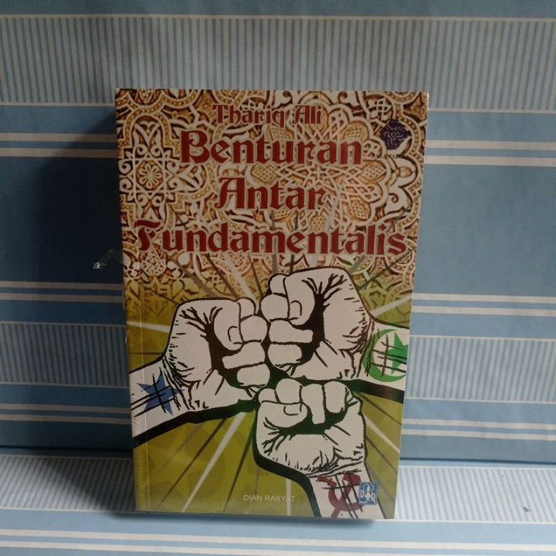 Jual BENTURAN ANTAR FUNDAMENTALIS by Thariq Ali | Shopee Indonesia