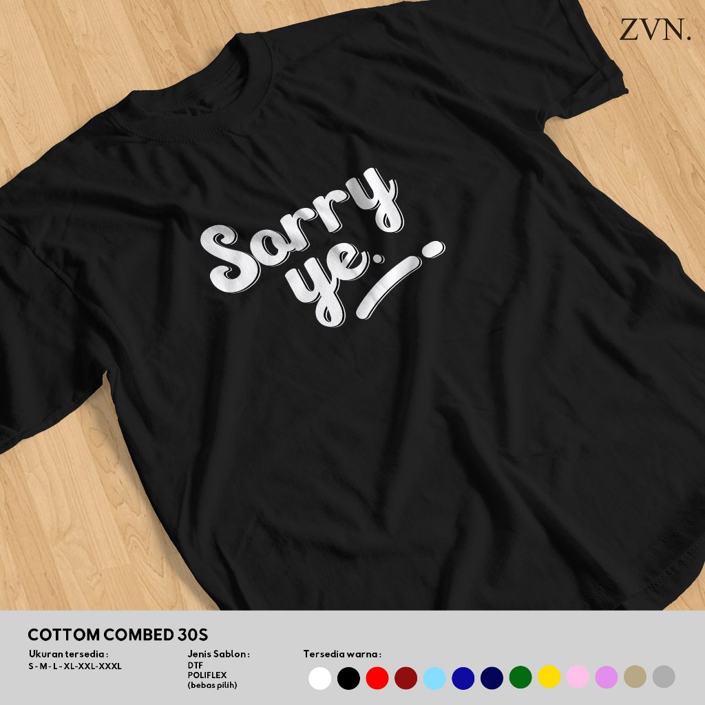 Jual CUSTOM SABLON KAOS SORRY YE! PRABOWO GIBRAN PEMILU 2024 - ZVN ...