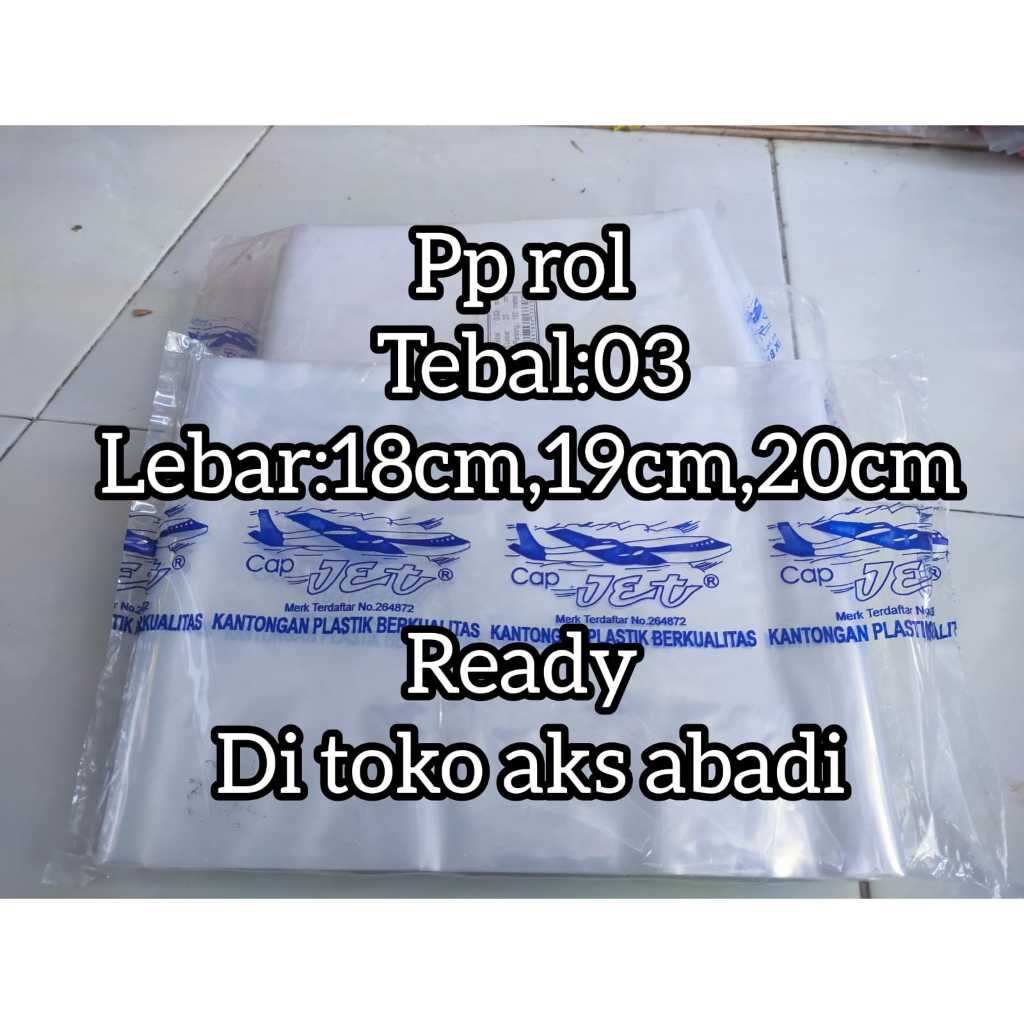 Jual Plastik PP Roll Cap Jet - panjang 100 meter, tebal 0.03mm. Lbar 18cm,19cm,20cm, plastik ...