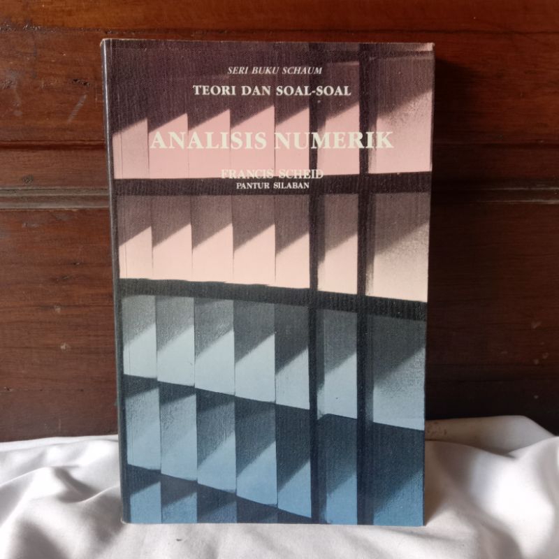 Jual TEORI DAN SOAL-SOAL ANALISIS NUMERIK oleh FRANCIS SCHEID & PANTUR ...
