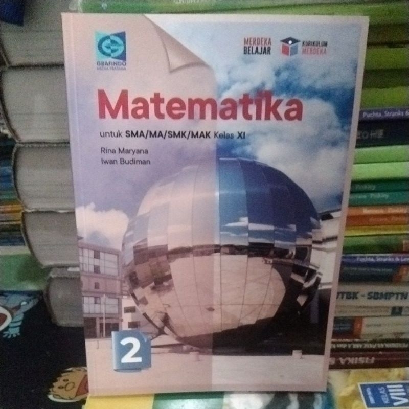 Jual BUKU MATEMATIKA KELAS 2-11/XI SMA KURIKULUM MERDEKA PENERBIT GRAFINDO | Shopee Indonesia