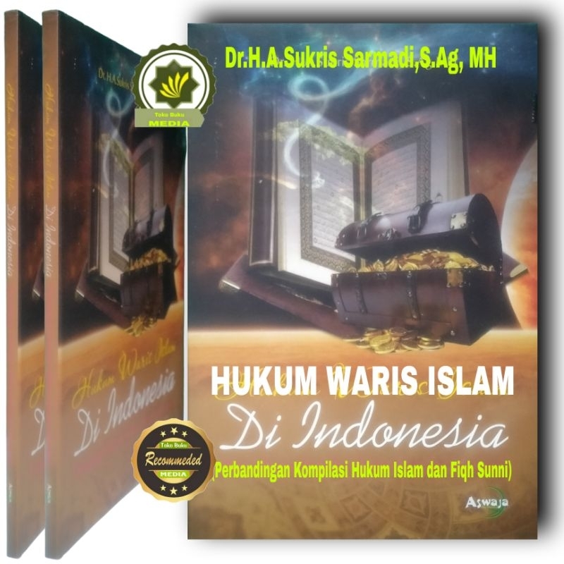 Jual Buku HUKUM WARIS ISLAM di Indonesia Perbandingan Kompilasi Hukum ...