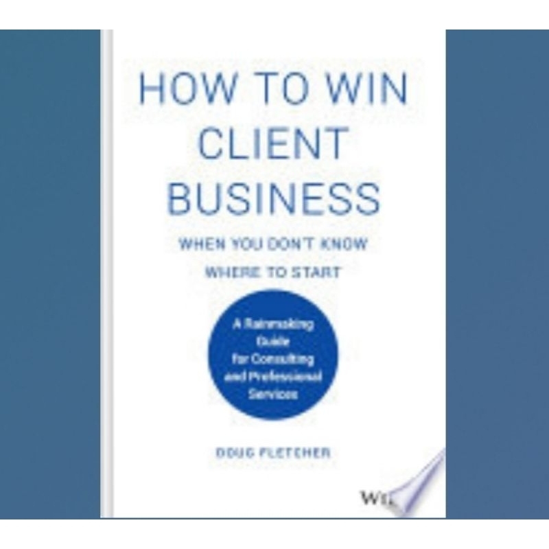 Jual Buku How to Win Client Business When You Don't Know Where to Start ...