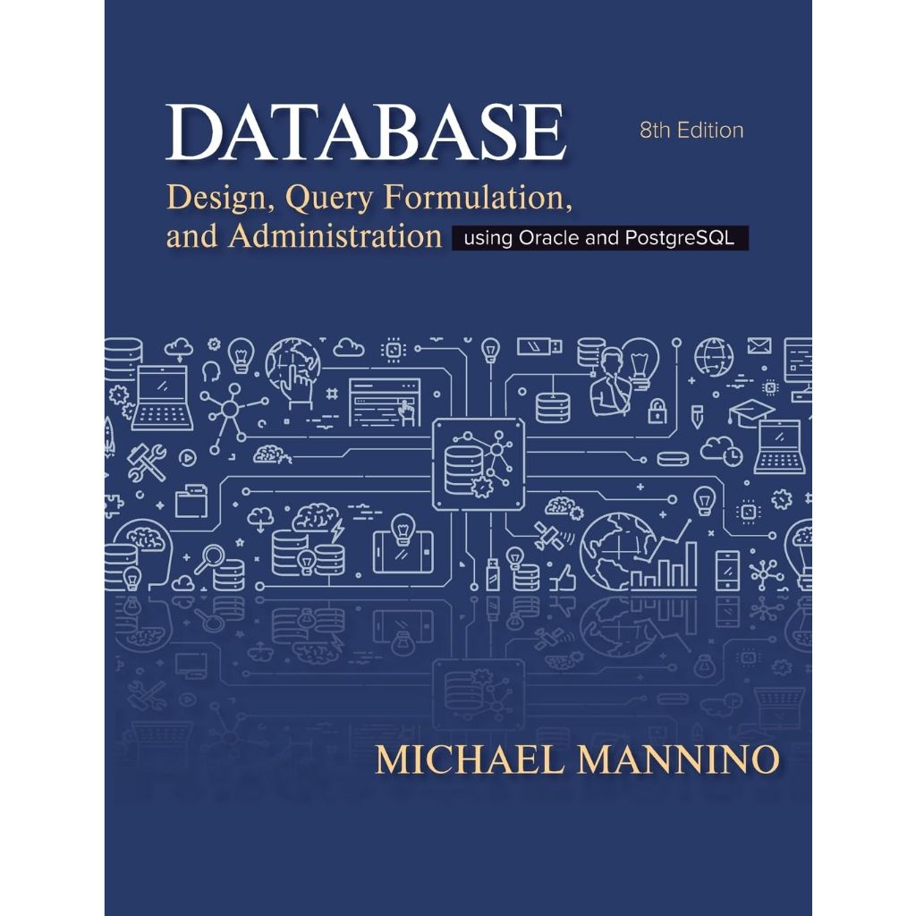 Jual Database Design, Query, Formulation, and Administration 8th edition | Shopee Indonesia