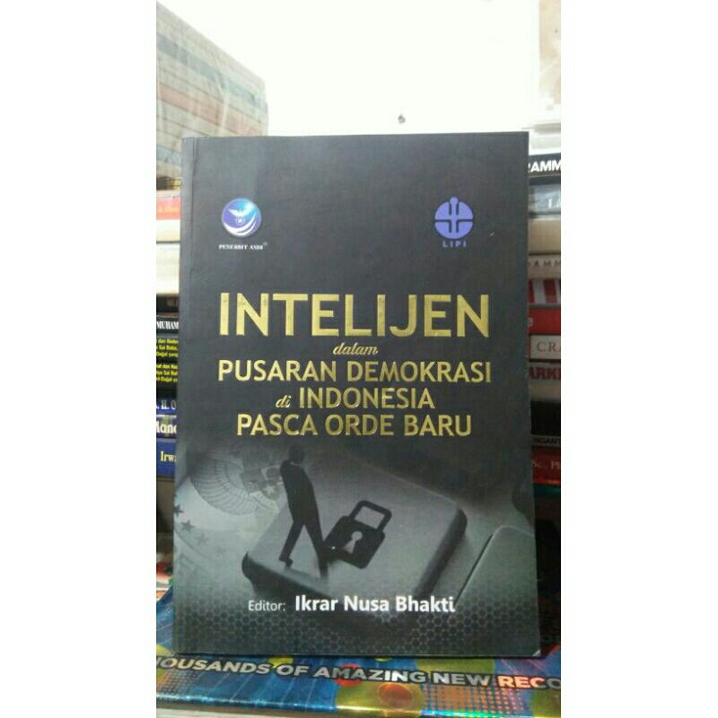 Jual Buku Intelejen Dalam Pusaran Demokrasi Di Indonesia Pasca Orde Baru