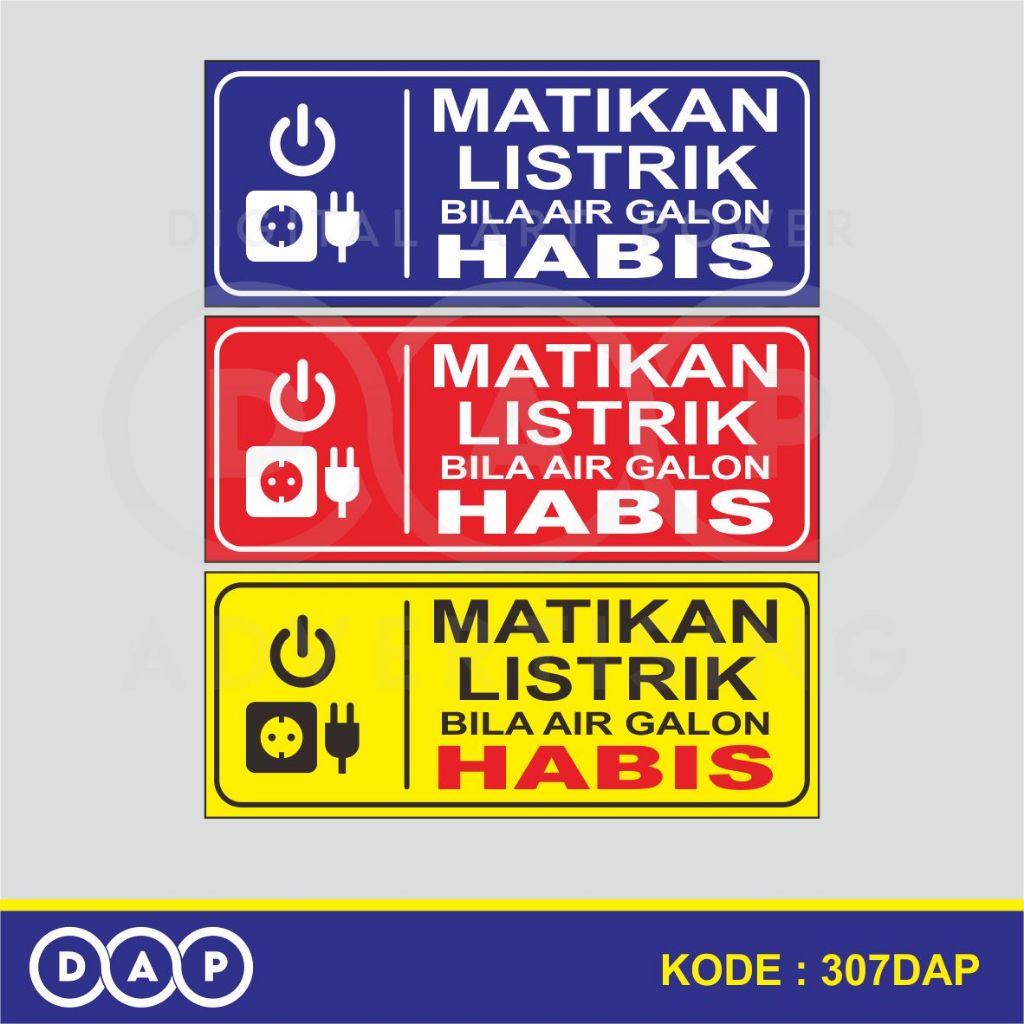 Jual 307 - STIKER MATIKAN LISTRIK BILA AIR GALON HABIS - 25 X 10 CM ...