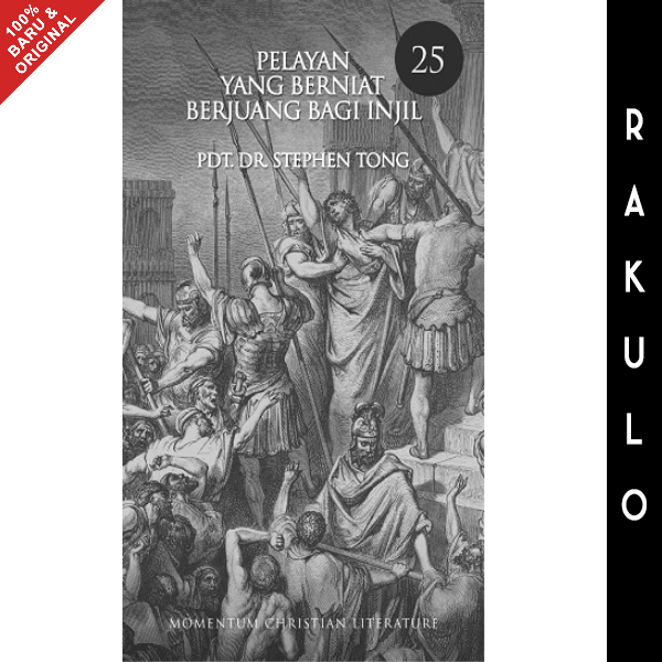 Jual Buku PDM 25 : Pelayan Yang Berniat Berjuang Bagi Injil - Stephen ...